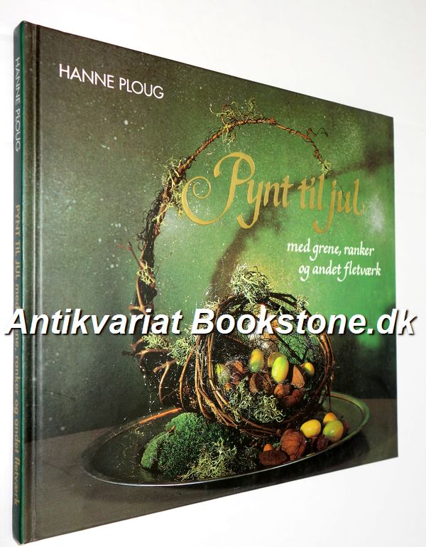 Pynt til jul med grene, ranker og andet fletværk: Hanne Ploug