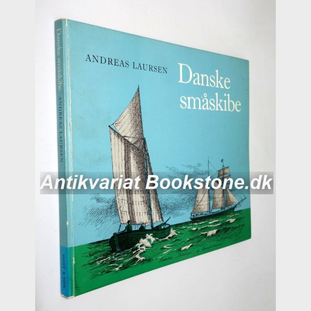 Danske småskibe: Andreas Laursen | brugt bog online Danske småskibe: Andreas Laursen | brugt bog online